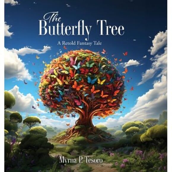 Myrna P. Tesoro | Other | The Butterfly Tree A Retold Fantasy Tale ...